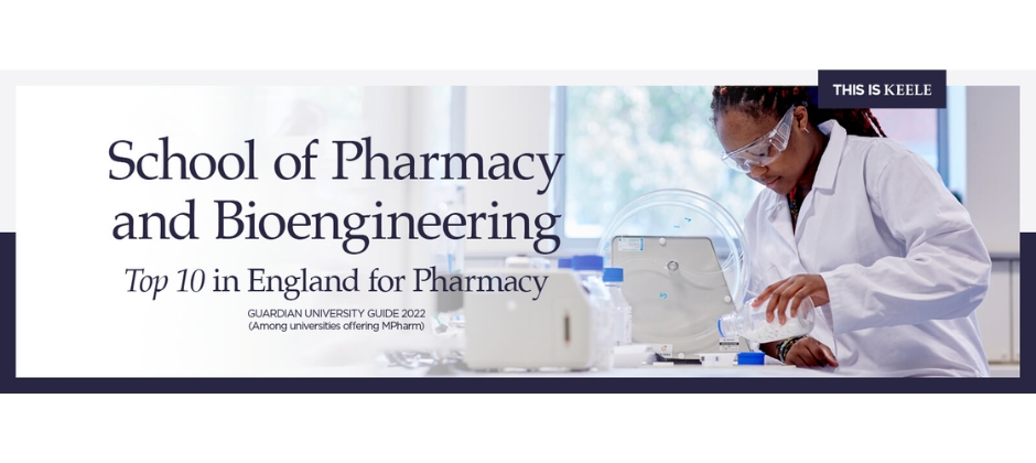 Keele University - School of Pharmacy and Bioengineering